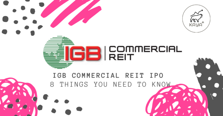 IGB Commercial REIT IPO - 8 Things You Need To Know - Kaya Plus