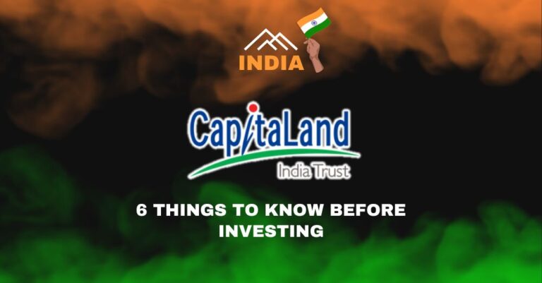CapitaLand India Trust: 6 Things to know before investing - Kaya Plus