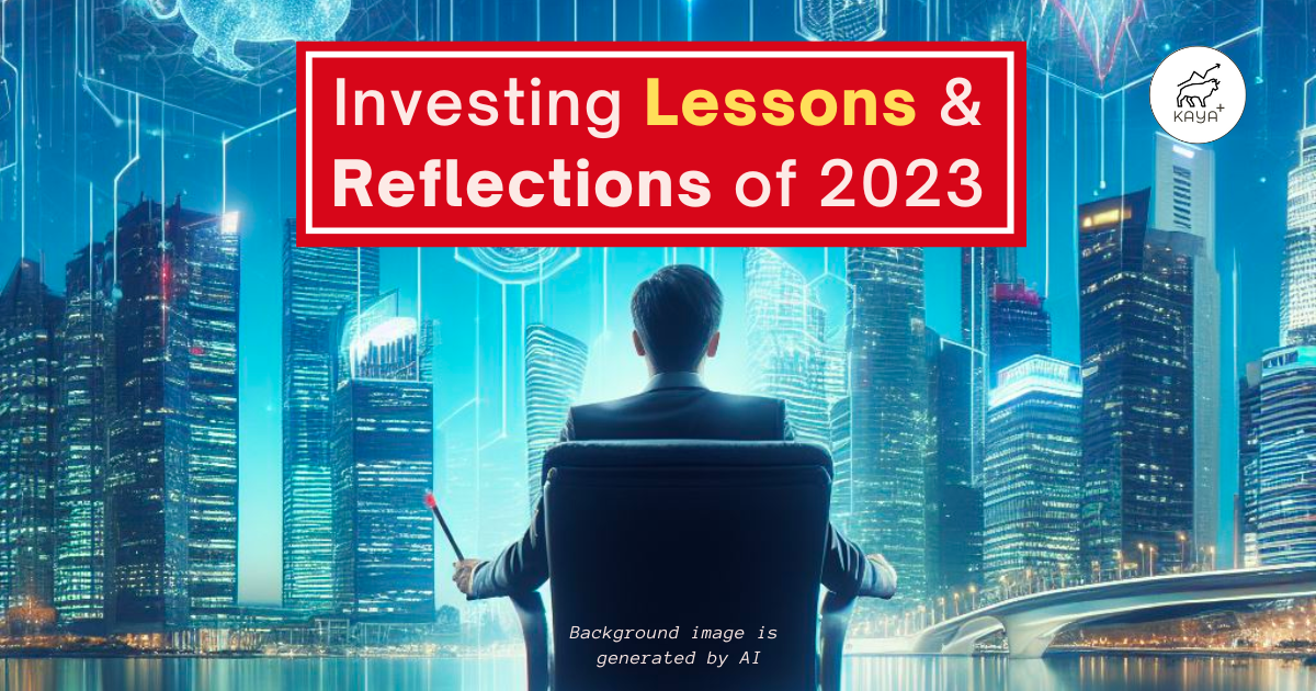 Investing Lessons & Reflections of 2023 - Kaya Plus